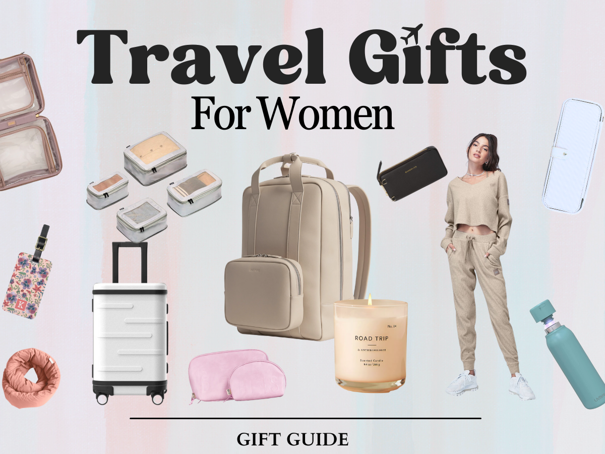 23+ Best Travel Gifts For Women | Stylish & Thoughtful Gifts She'll Love